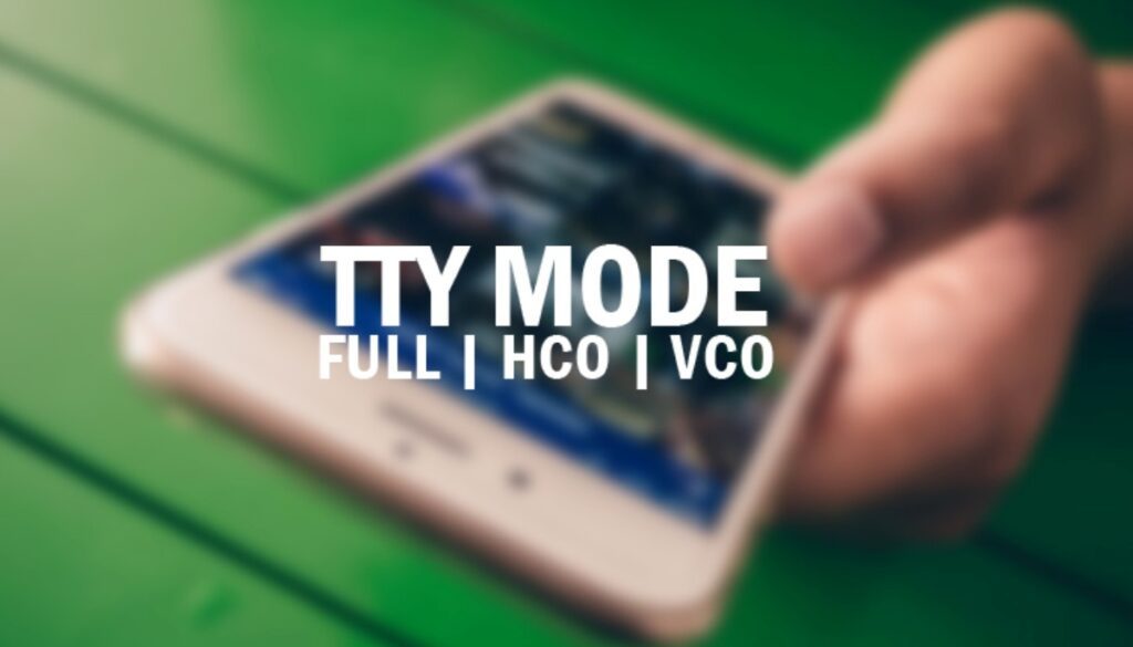 What is TTY Mode and How to use it in latest Android, iOS devices