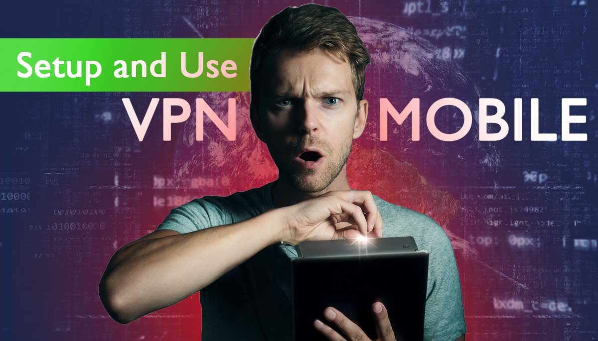 How to Set Up and Use a VPN in Android Mobile (For Beginner's)