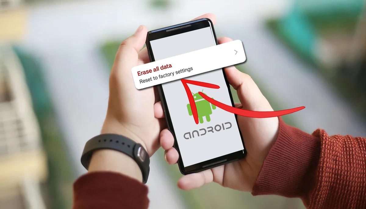 What is the Right Way to Factory Data Reset on Android?